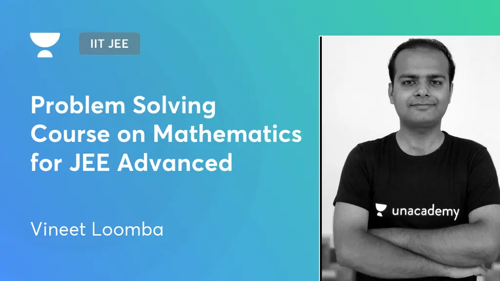 IIT JEE - Problem Solving Course on Mathematics for JEE Advanced by ...