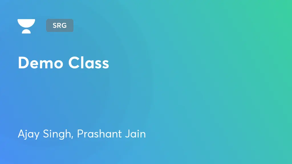SRG - Demo Class by Unacademy
