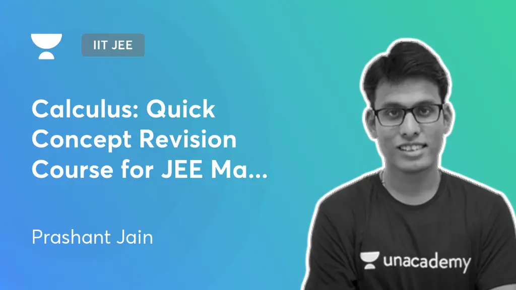 IIT JEE - Calculus: Quick Concept Revision Course for JEE Main 2022 by ...