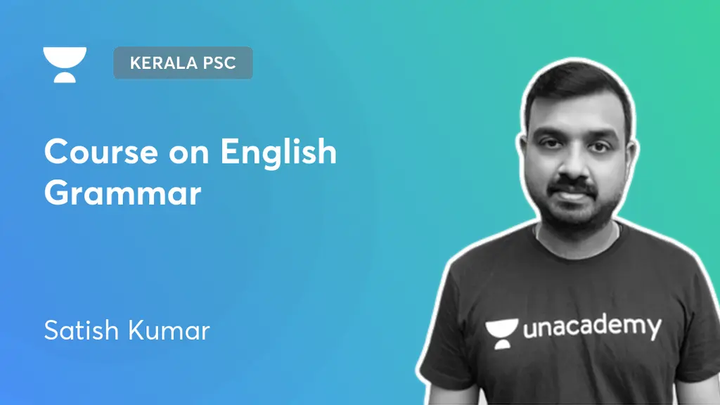 Kerala PSC - Course on English Grammar by Unacademy