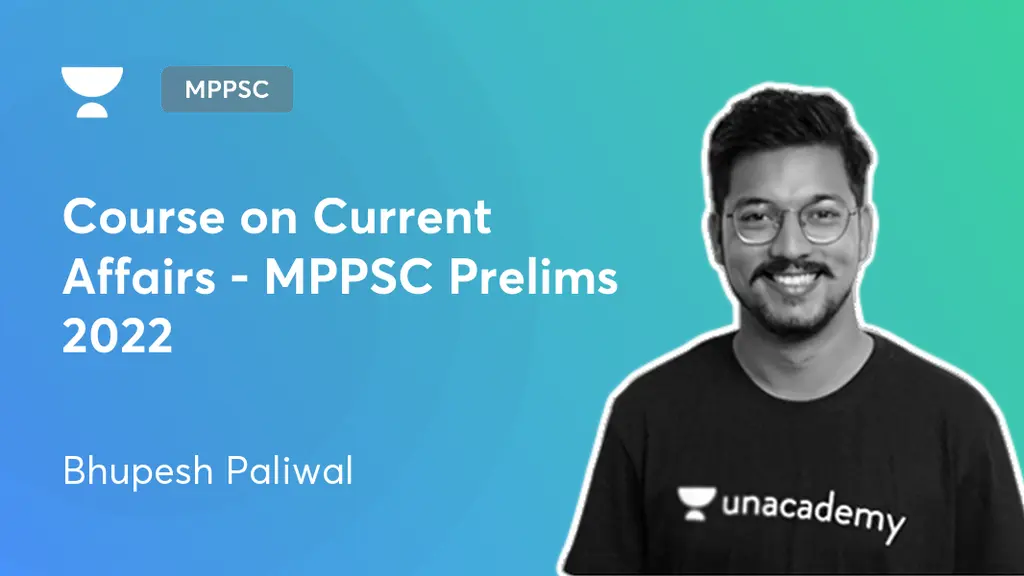Madhya Pradesh State Exams - Course on Current Affairs - MPPSC Prelims ...