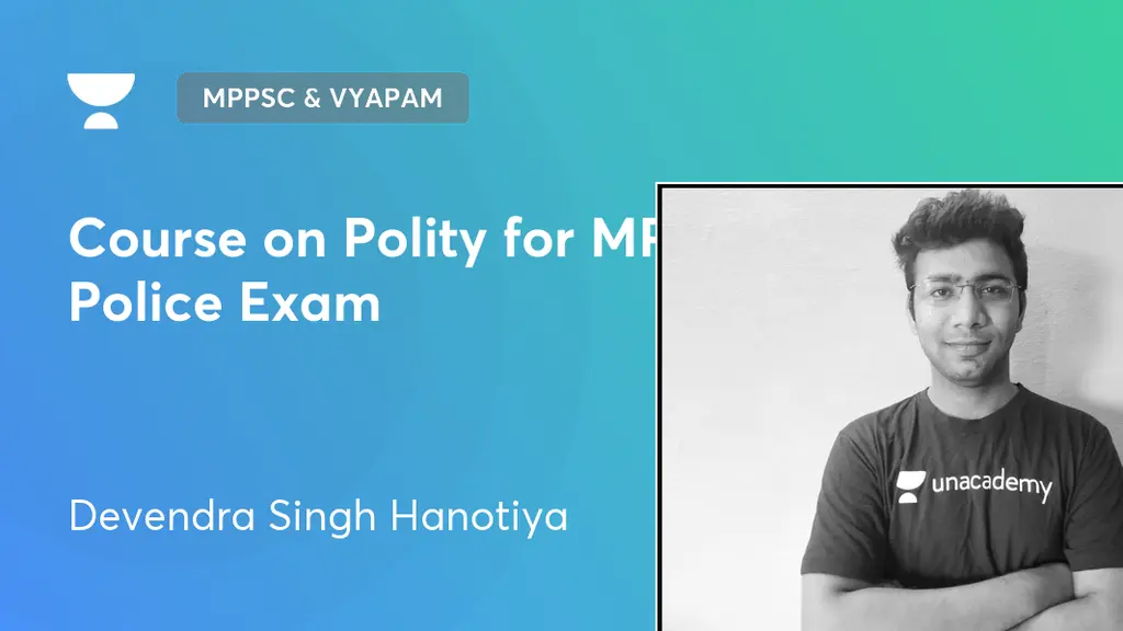 Madhya Pradesh State Exams Course On Polity For MP Police Exam By madhya-pradesh-state-exams-course-on-polity-for-mp-police-exam-by