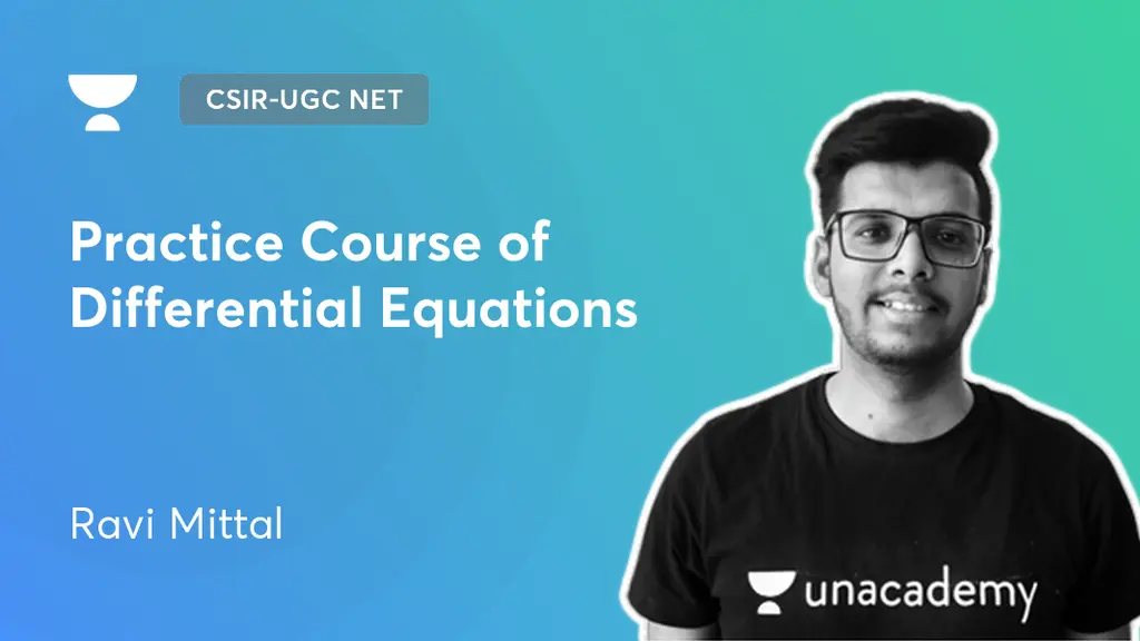 CSIR-UGC NET - Practice Course of Differential Equations by Unacademy