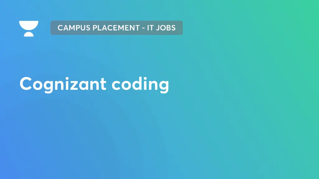 Campus Recruitment Training - Cognizant coding by Unacademy