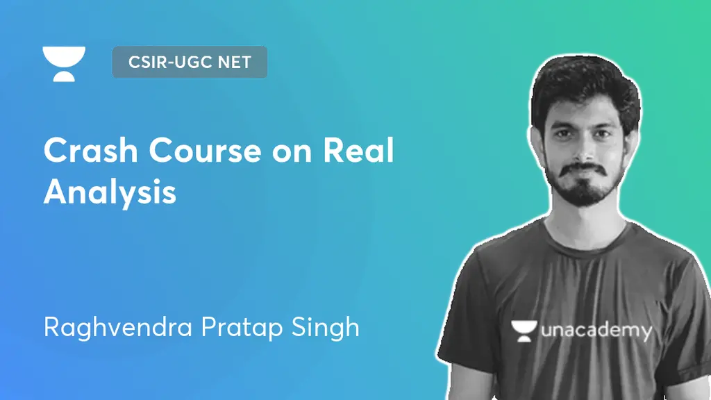 Csir Ugc Net Crash Course On Real Analysis By Unacademy 1875
