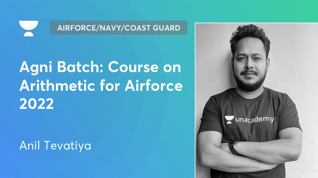 Agnipath Exams - Agni Batch: Course on Arithmetic for Airforce 2022 by ...