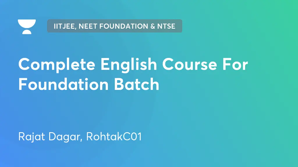 Foundation - Complete English Course For Foundation Batch by Unacademy
