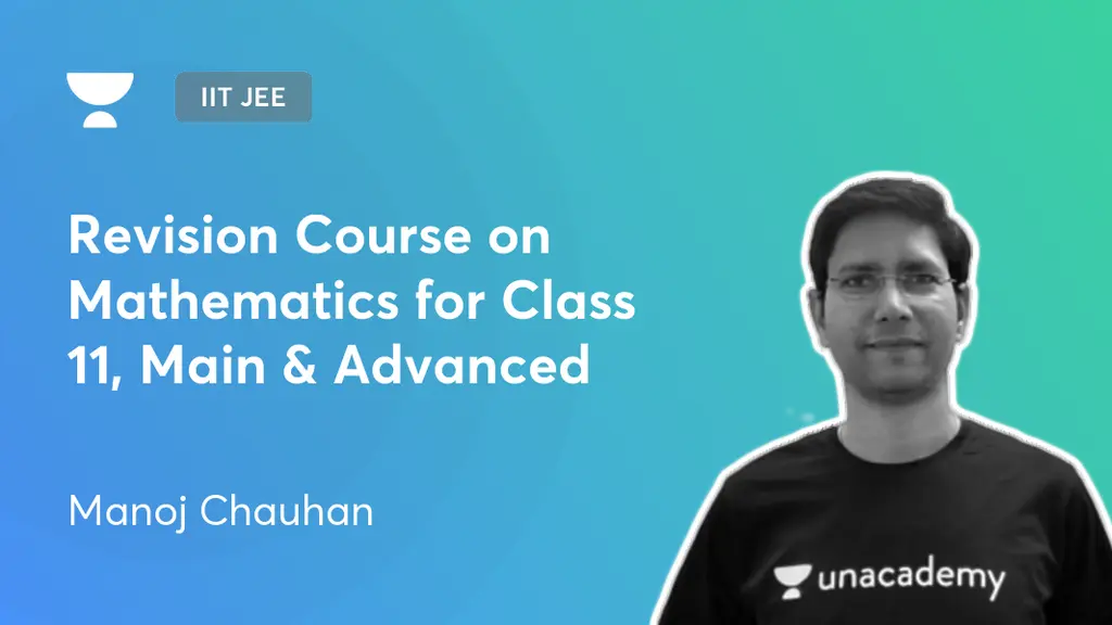 IIT JEE Revision Course On Mathematics For Class 11 Main Advanced iit-jee-revision-course-on-mathematics-for-class-11-main-advanced