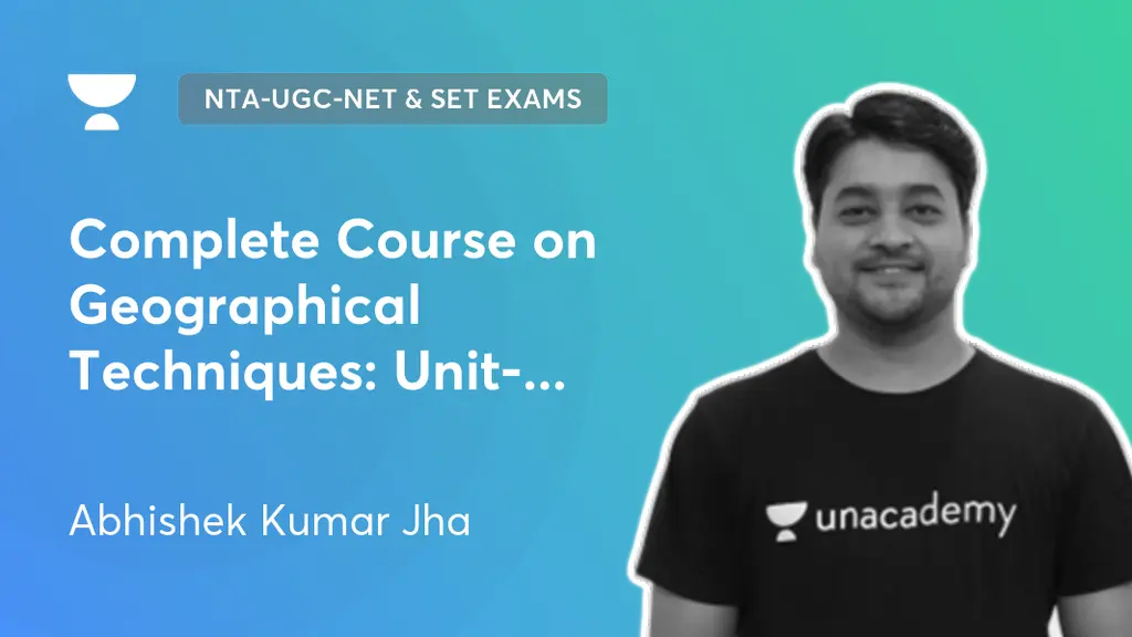 Nta Ugc Net And Set Exams Complete Course On Geographical Techniques Unit Ix Nta Ugc Netset