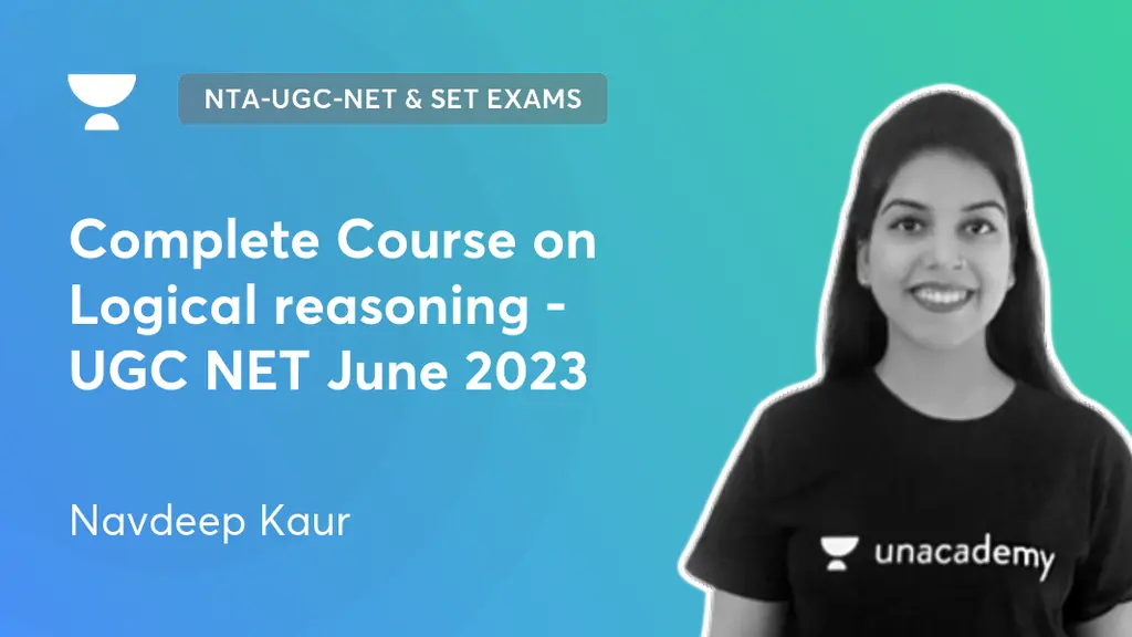 Nta Ugc Net And Set Exams Complete Course On Logical Reasoning Ugc Net June 2023 By Unacademy
