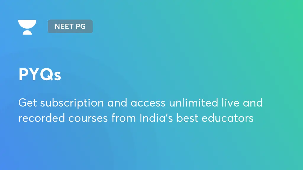 PYQs | NEET PG (Live) | Unacademy