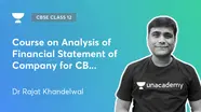 CBSE Class 12 Course On Analysis Of Financial Statement Of Company CBSE Class 12 Course On Analysis Of Financial Statement Of Company