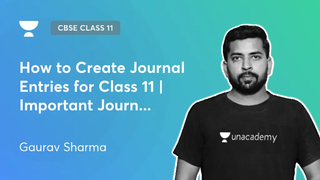 CBSE Class 11 How To Create Journal Entries For Class 11 Important cbse-class-11-how-to-create-journal-entries-for-class-11-important