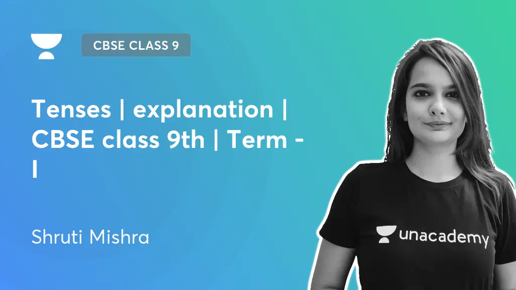 CBSE Class 9 - Tenses | explanation | CBSE class 9th | Term - I by ...