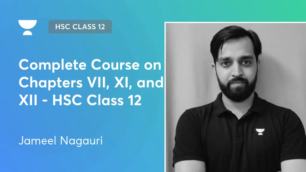 MH HSC Class 12 - Complete Course on Chapters VII, XI, and XII - HSC ...