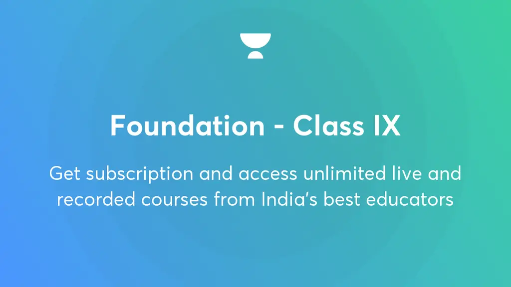 Free Live Classes | Foundation - Class IX | Unacademy