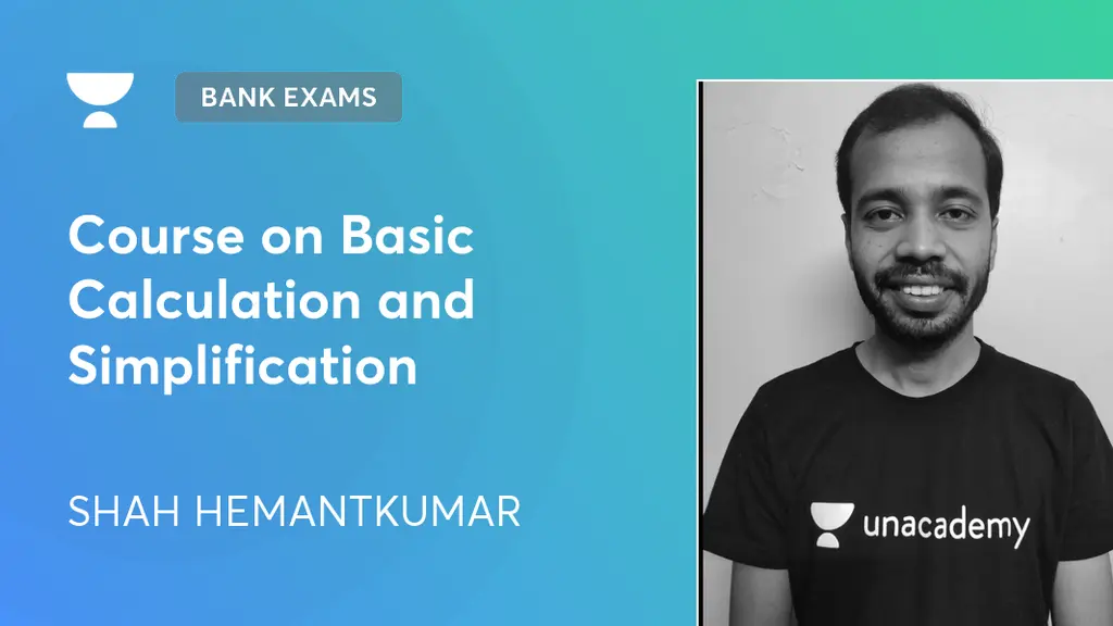 Bank Exams Course On Basic Calculation And Simplification By Unacademy bank-exams-course-on-basic-calculation-and-simplification-by-unacademy