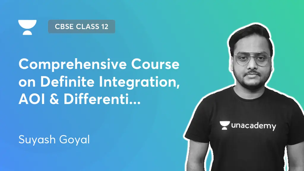 CBSE Class 12 - Comprehensive Course on Definite Integration, AOI ...