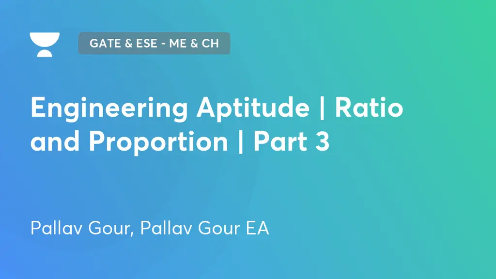 GATE & ESE - ME & CH - Engineering Aptitude | Ratio and Proportion ...