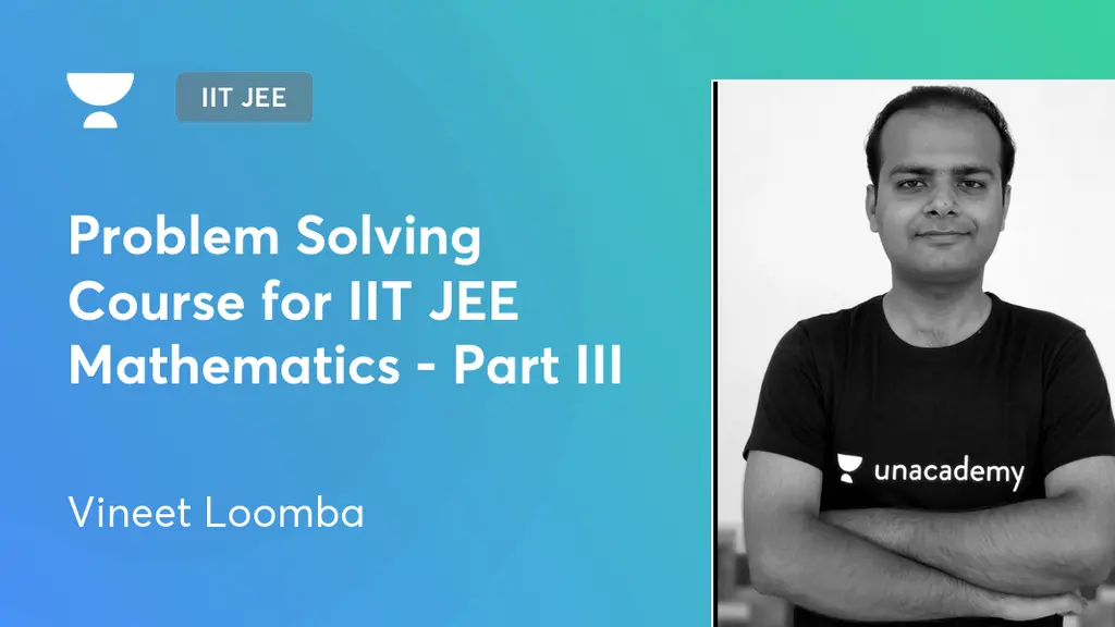 IIT JEE - Problem Solving Course for IIT JEE Mathematics - Part III by ...