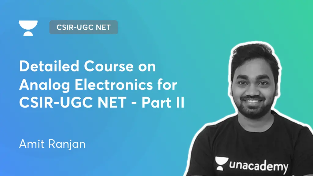 Csir Ugc Net Detailed Course On Analog Electronics For Csir Ugc Net 4808