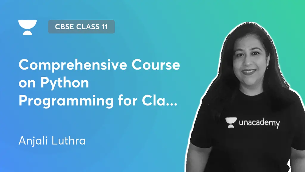 CBSE Class 11 - Comprehensive Course on Python Programming for Class 11 ...