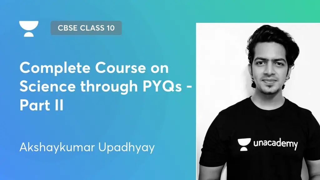CBSE Class 10 - Complete Course on Science through PYQs - Part II by ...