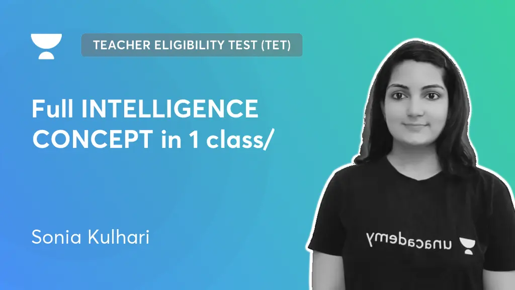 Teaching Superpack - Full INTELLIGENCE CONCEPT in 1 class/ by Unacademy