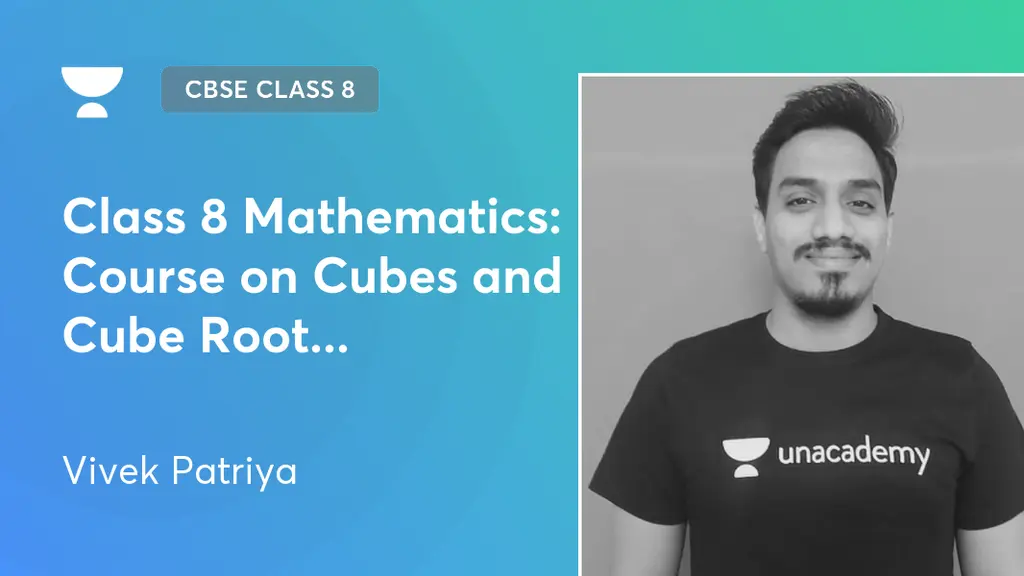 CBSE Class 8 - Class 8 Mathematics: Course on Cubes and Cube Roots ...