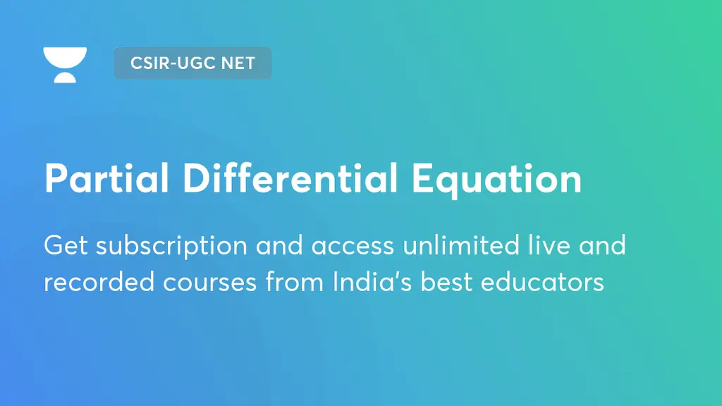 Partial Differential Equation | CSIR-UGC NET | Unacademy