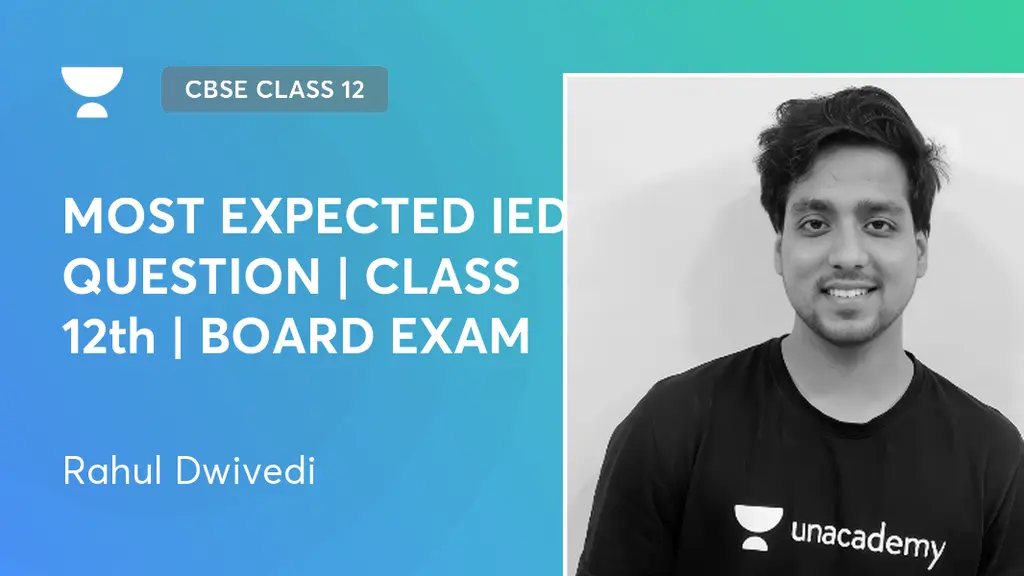 CBSE Class 12 - MOST EXPECTED IED QUESTION | CLASS 12th | BOARD EXAM by ...