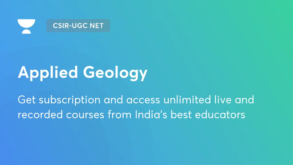 Applied Geology | CSIR-UGC NET | Unacademy