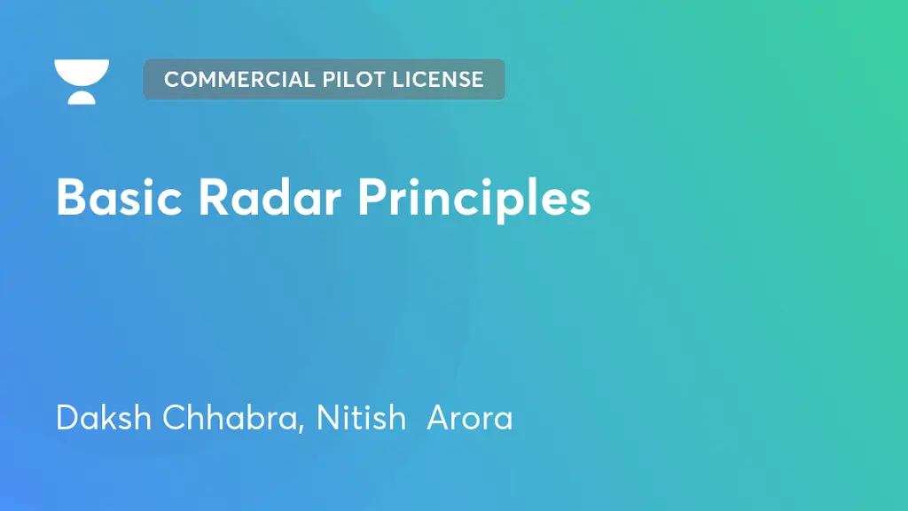 Commercial Pilot License - Basic Radar Principles by Unacademy