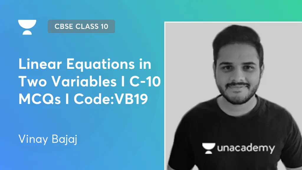 Cbse Class 10 Linear Equations In Two Variables I C 10 I Mcqs I Codevb19 By Unacademy