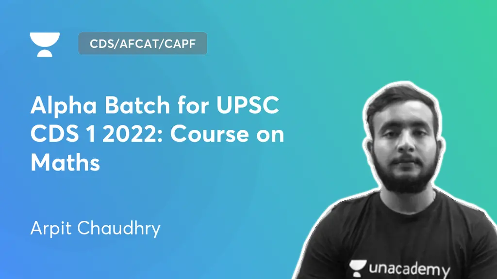 CDS/AFCAT/CAPF - Alpha Batch for UPSC CDS 1 2022: Course on Maths by ...