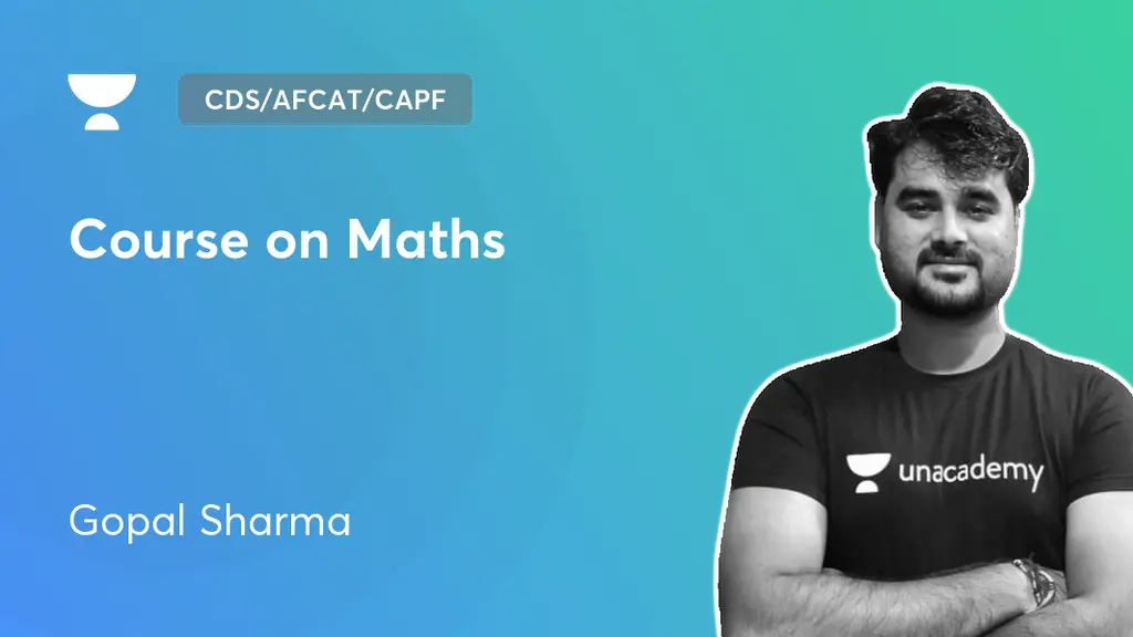 CDS/AFCAT/CAPF - Course on Maths by Unacademy