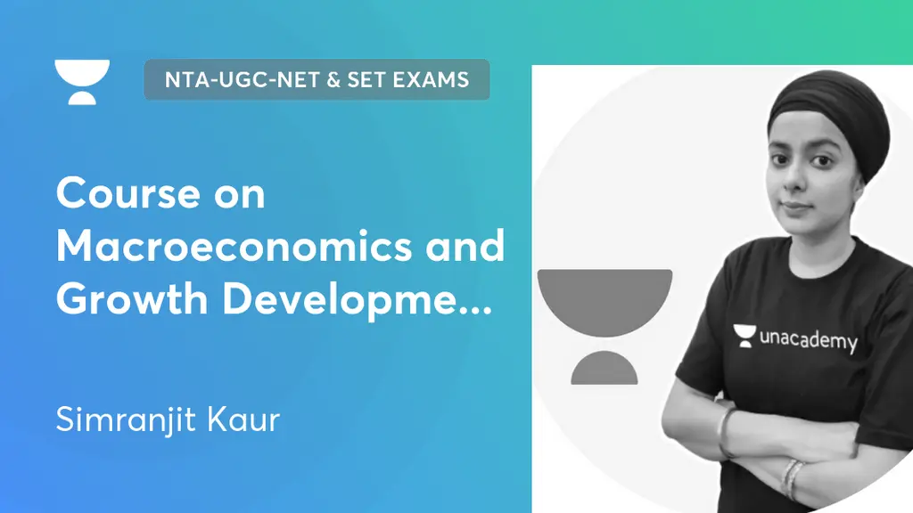 NTA-UGC-NET & SET Exams - Course on Macroeconomics and Growth Development Economics - NTA-UGC ...