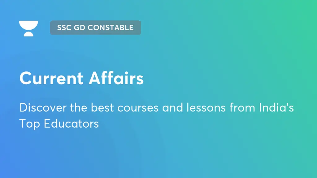 Current Affairs SSC GD Constable Unacademy current-affairs-ssc-gd-constable-unacademy