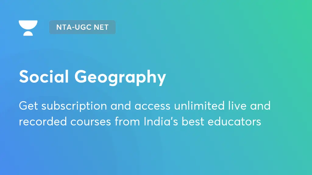 Social Geography | Geography | Unacademy
