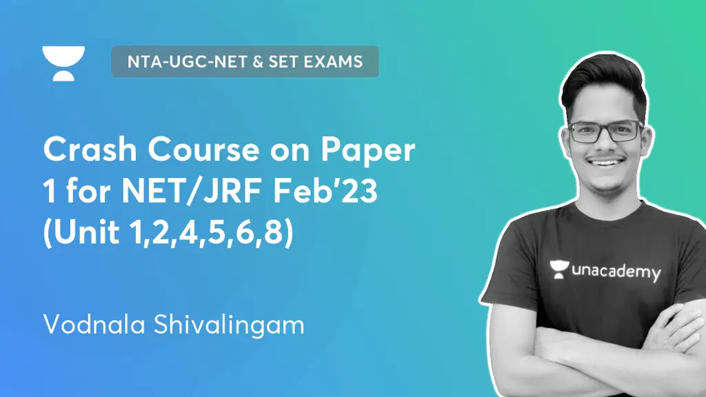 Nta Ugc Net And Set Exams Crash Course On Paper 1 For Netjrf Feb23 Unit 124568 By Unacademy
