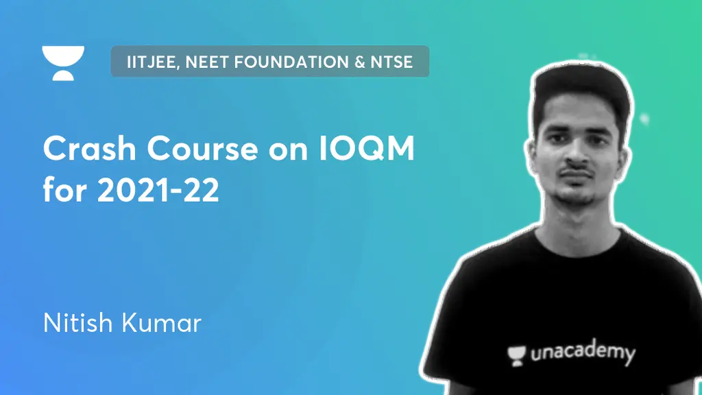 Foundation - Crash Course on IOQM for 2021-22 by Unacademy