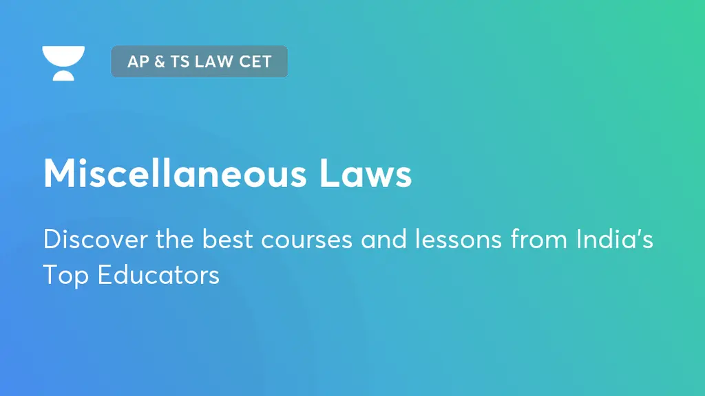 Miscellaneous Laws | AP & TS Law CET | Unacademy