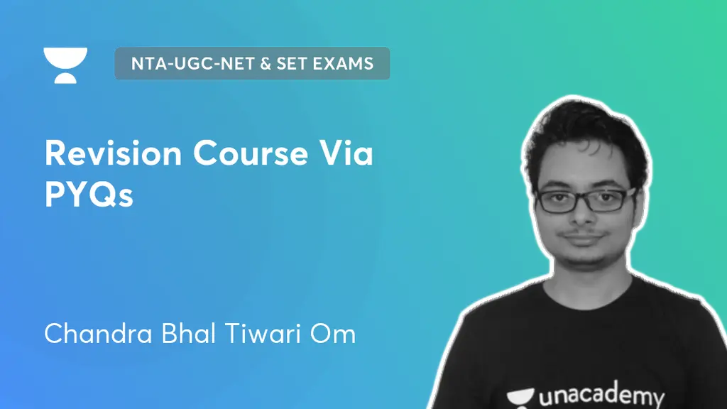 Nta Ugc Net And Set Exams Revision Course Via Pyqs By Unacademy