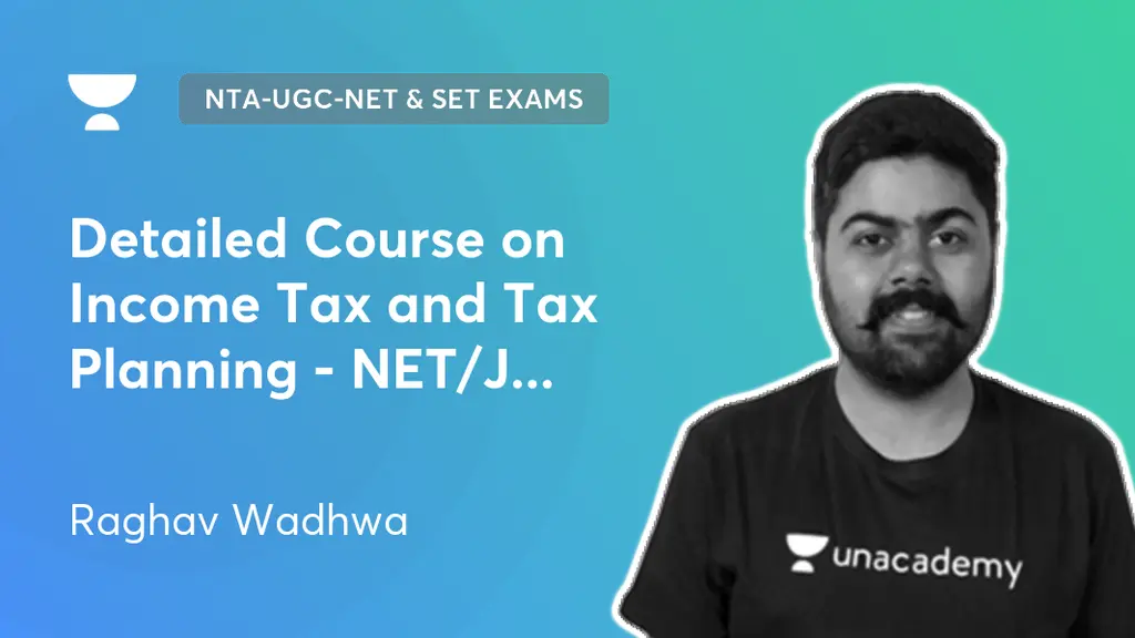 NTA-UGC-NET & SET Exams - Detailed Course on Income Tax and Tax Planning - NET/JRF June 2024 by ...