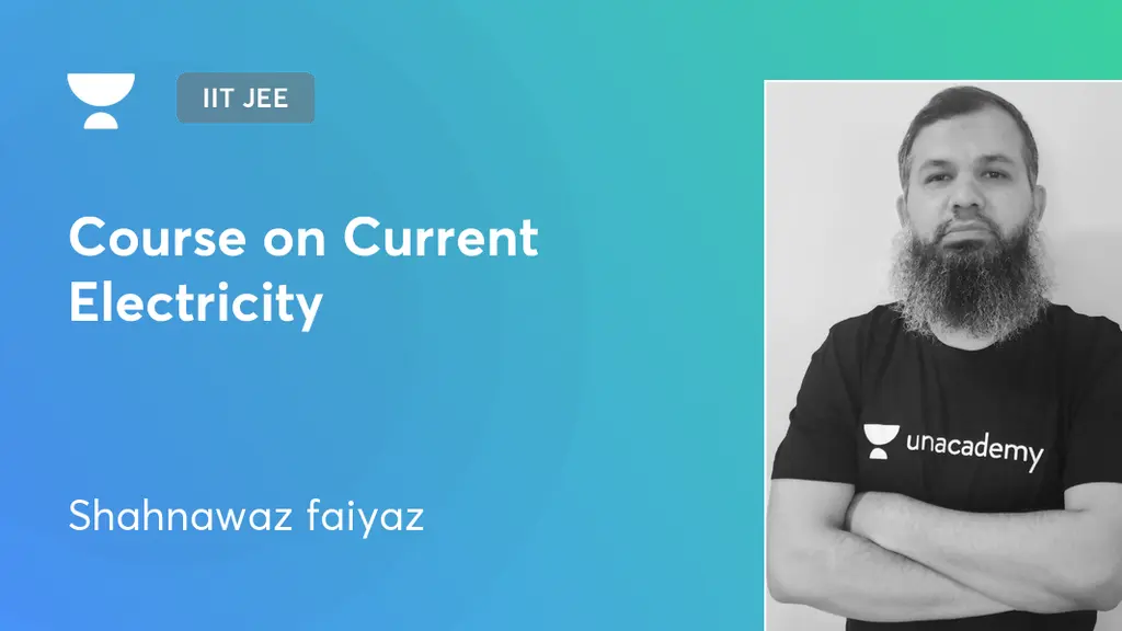 IIT JEE Course On Current Electricity By Unacademy iit-jee-course-on-current-electricity-by-unacademy