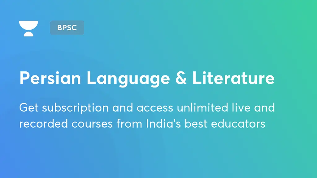 Persian Language & Literature | Bihar State Exams | Unacademy