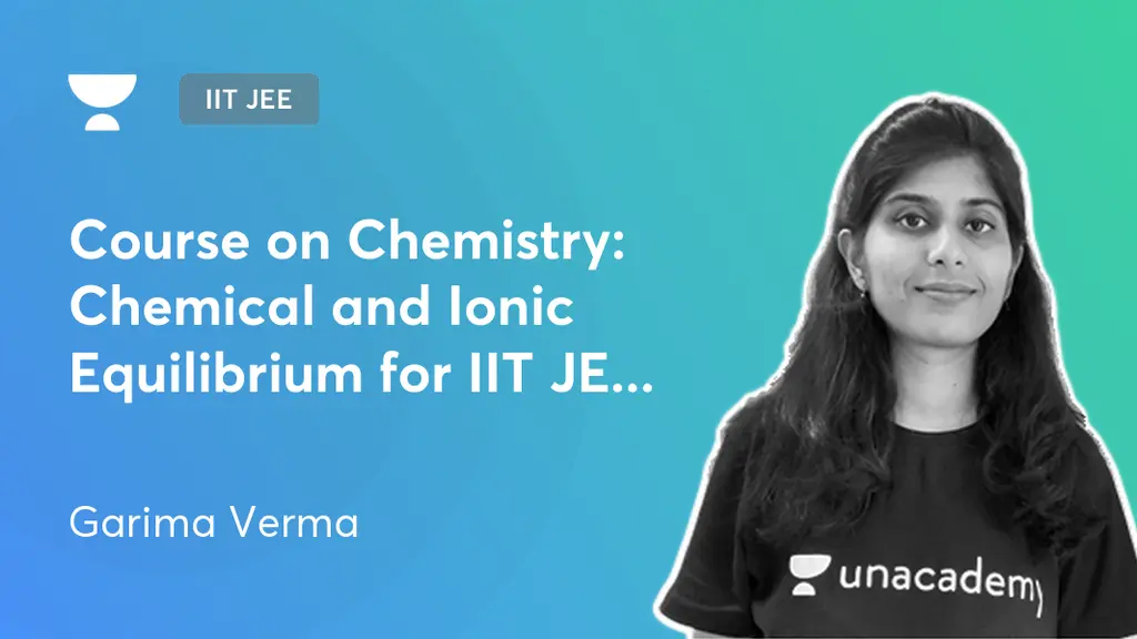 IIT JEE - Course on Chemistry: Chemical and Ionic Equilibrium for IIT ...