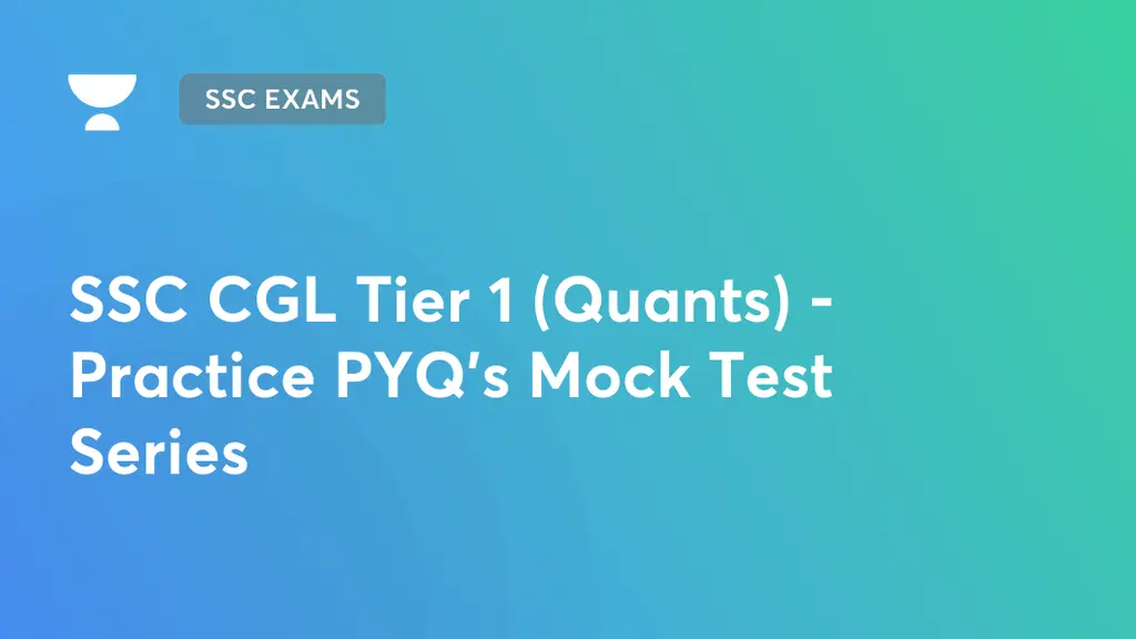 SSC Exams (Non Technical)/ Railway Exams - SSC CGL Tier 1 (Quants ...