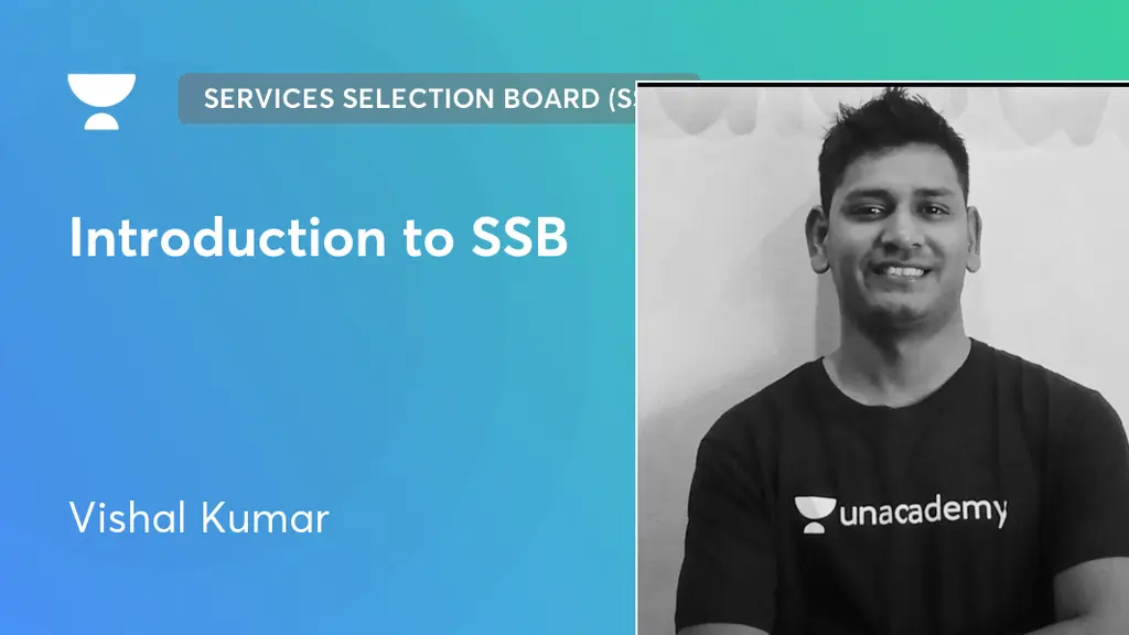 Services Selection Board (SSB) - Introduction to SSB by Unacademy