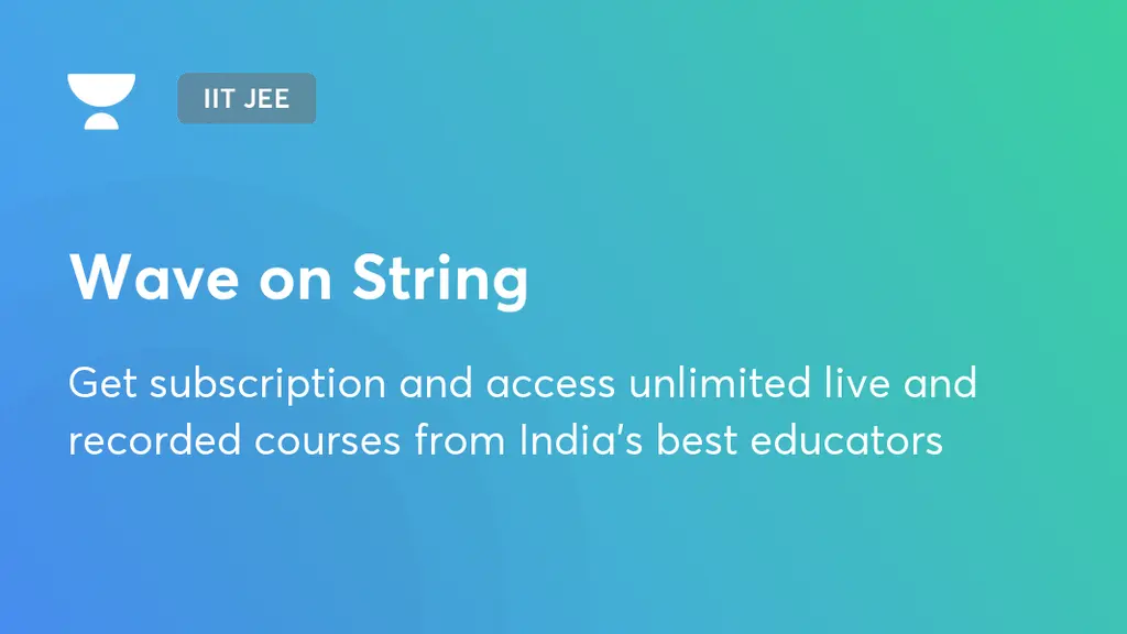 Wave on String | IIT JEE | Unacademy